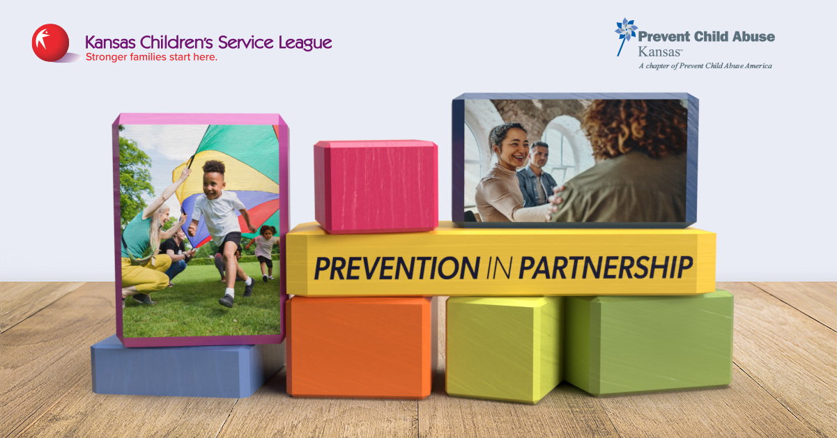 Prevention in Partnership - Kansas Children’s Service League, Inc.