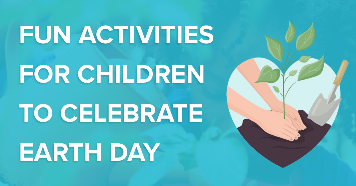 Earth Day Activities for Children - Kansas Children’s Service League, Inc.