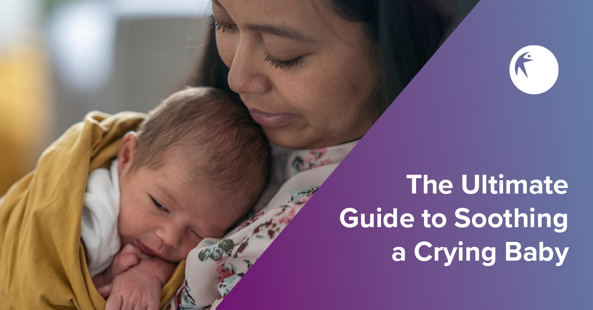 The Ultimate Guide to Soothing a Crying Baby - Kansas Children’s ...